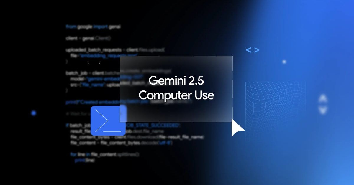 Google Unveils Gemini 2.5 Computer Use: AI That Navigates the Web Like ...