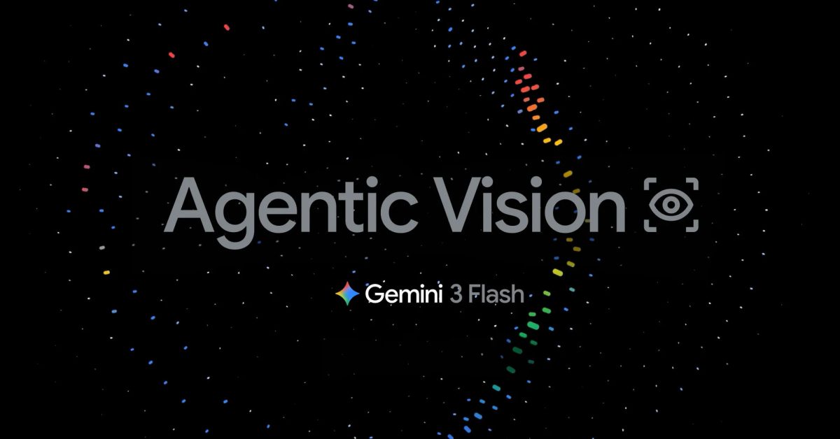 Agentic Vision in Gemini 3 Flash Boosts Accuracy